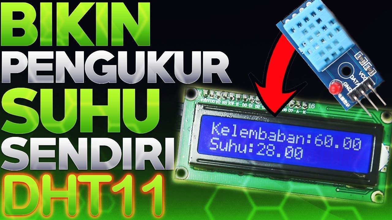 Tutorial Sensor Suhu Dht11 Arduino Arduino Project Indonesia Belajar Arduino Tutrial Arduino